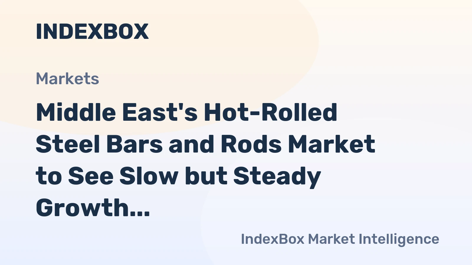 Middle East's Hot-Rolled Steel Bars and Rods Market to See Slow but Steady Growth with 0.1% CAGR