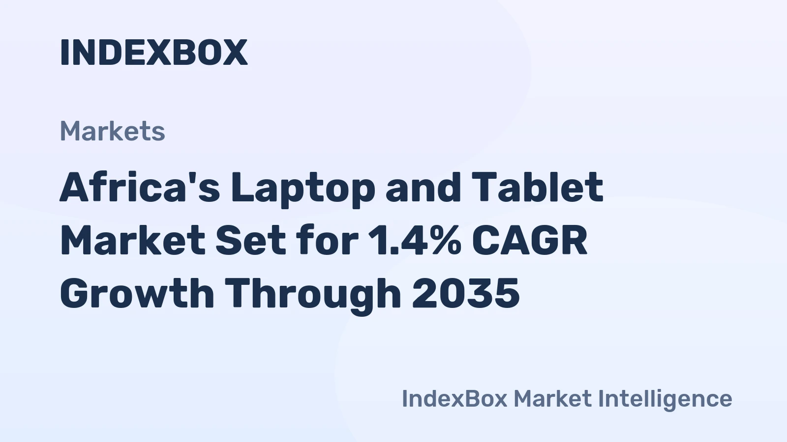 Africa's Laptop and Tablet Market Set for 1.4% CAGR Growth Through 2035