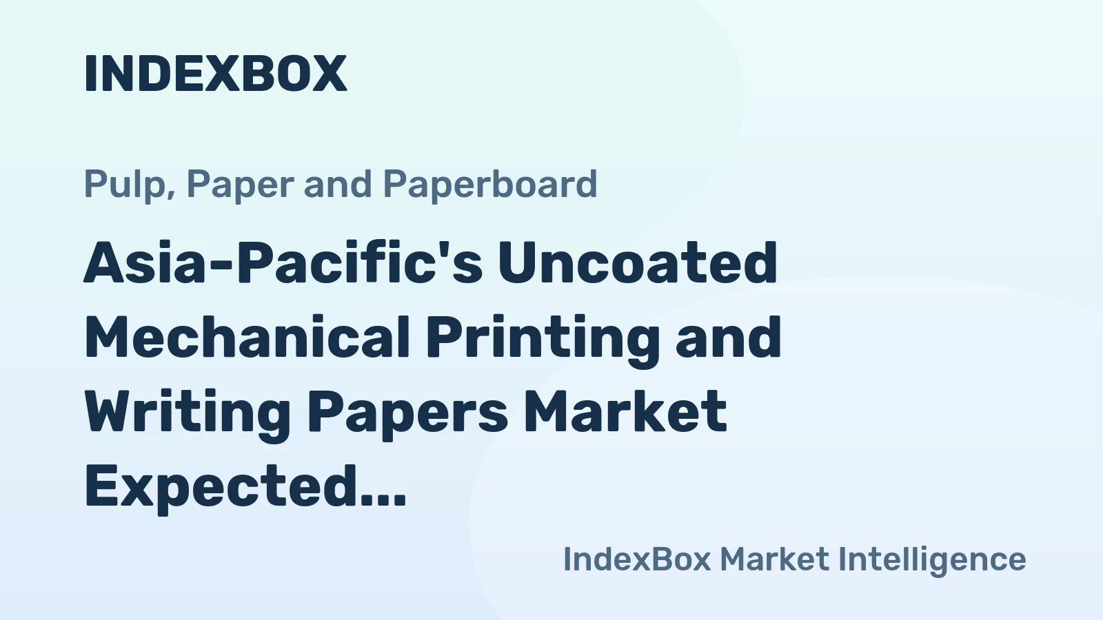 Asia-Pacific's Uncoated Mechanical Printing and Writing Papers Market Expected to See Slight Growth with 21M tons Volume and $19.4B Value by 2035
