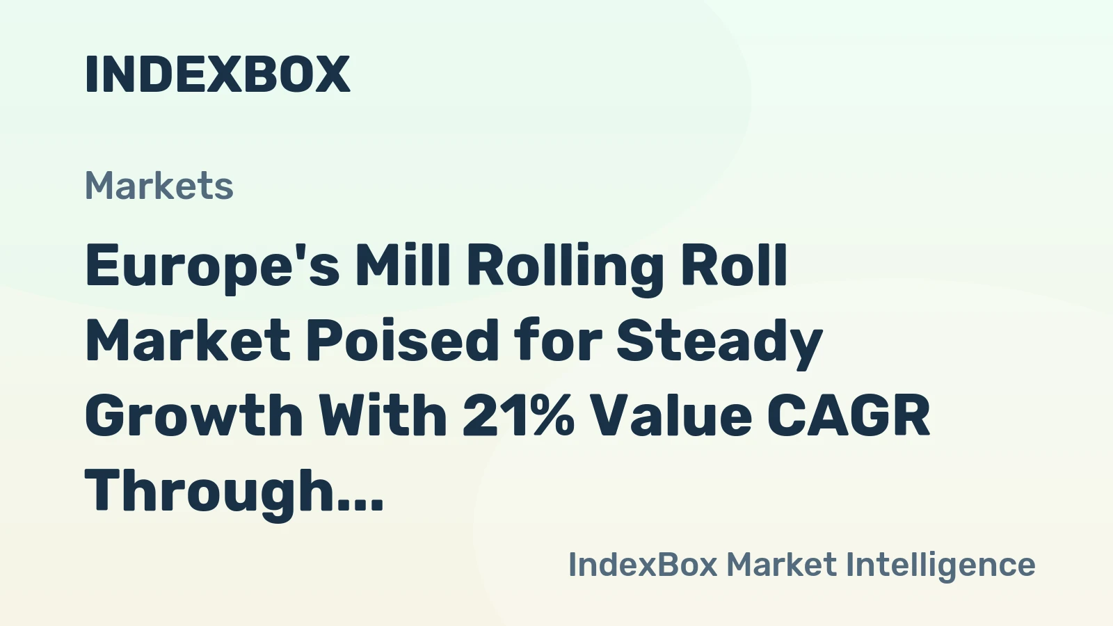 Europe's Mill Rolling Roll Market Poised for Steady Growth With 21% Value CAGR Through 2035