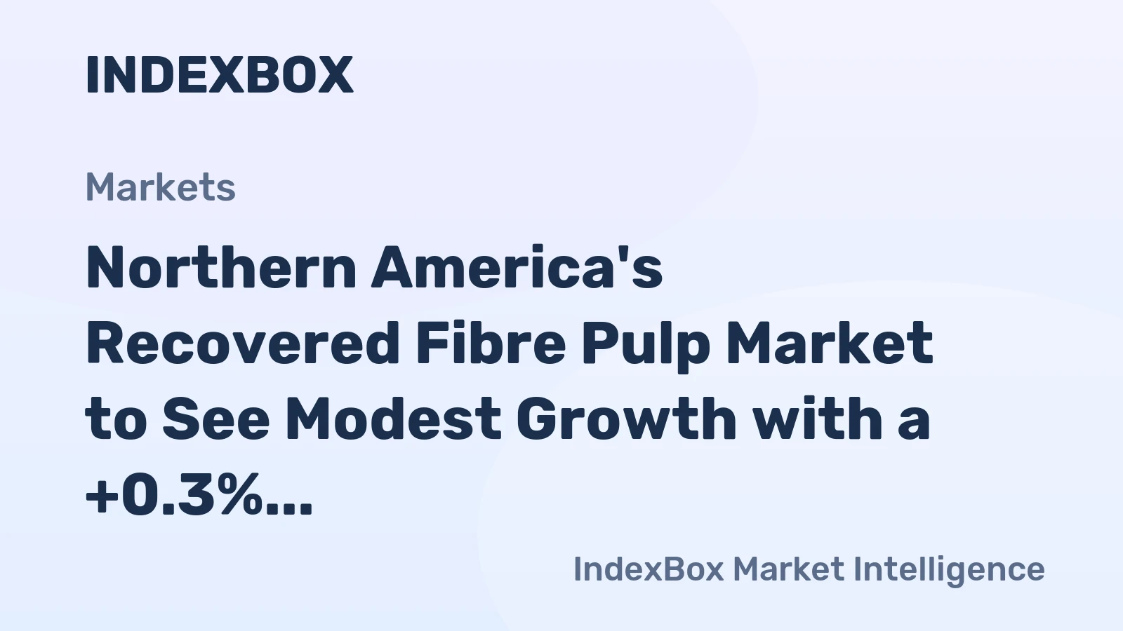 Northern America's Recovered Fibre Pulp Market to See Modest Growth with a +0.3% Volume CAGR Through 2035