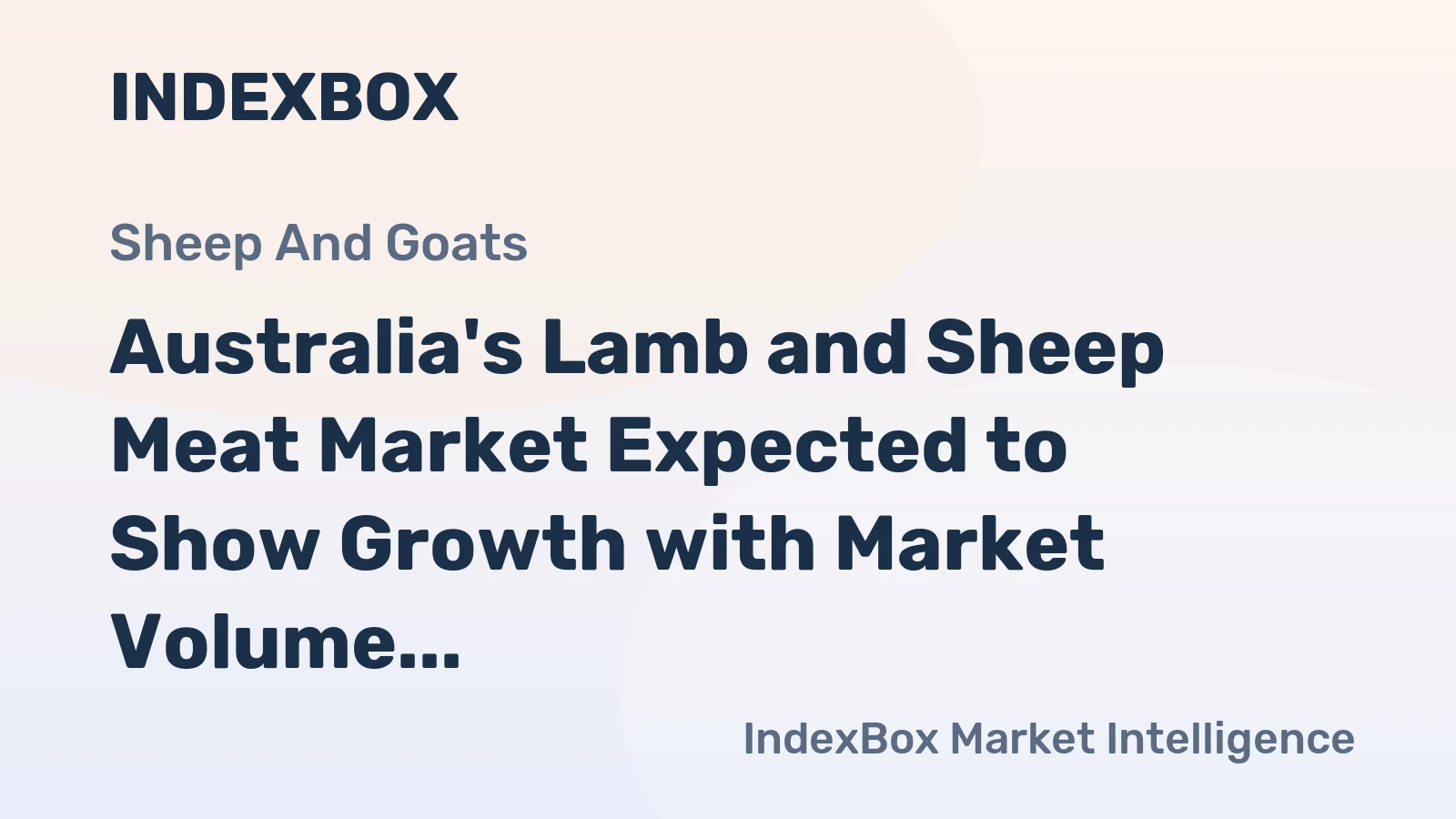 Australia's Lamb and Sheep Meat Market Expected to Show Growth with Market Volume Reaching 94K Tons and Market Value Reaching $607M by 2035