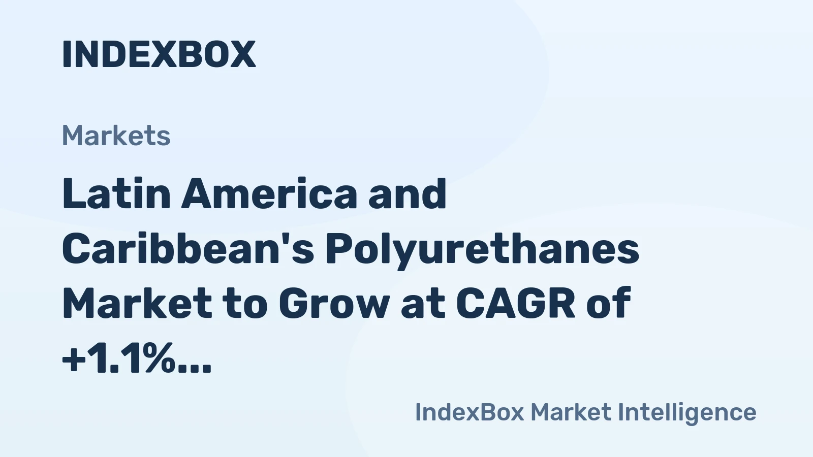 Latin America and Caribbean's Polyurethanes Market to Grow at CAGR of +1.1% through 2035, Reaching 620K tons