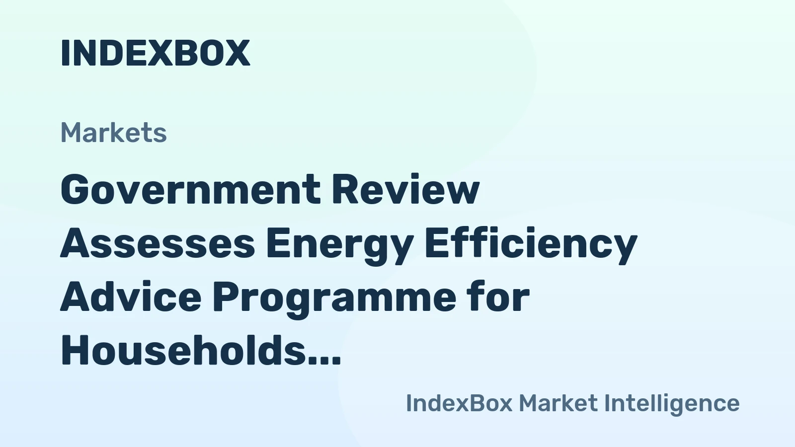 Government Review Assesses Energy Efficiency Advice Programme for Households
