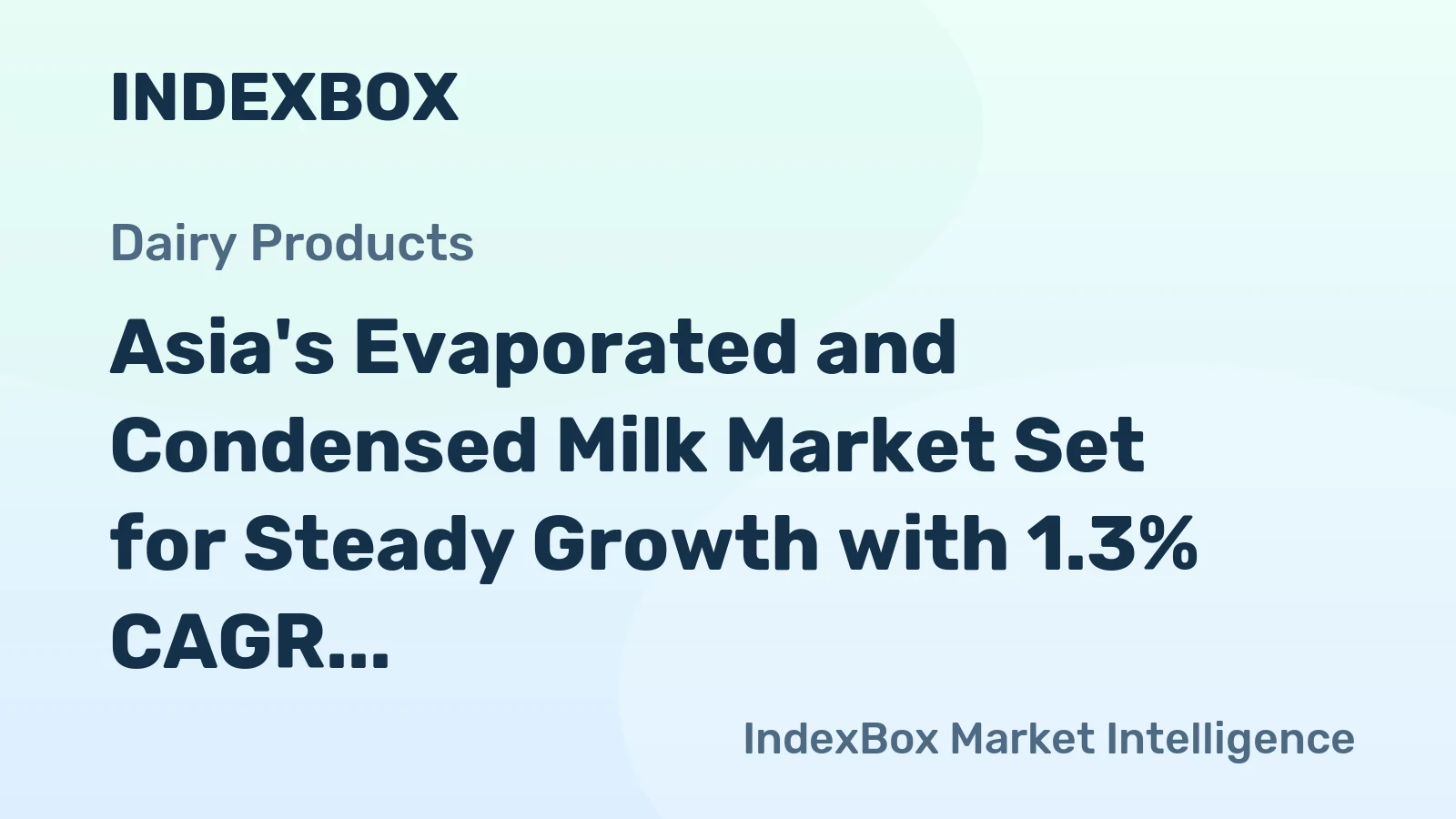 Asia's Evaporated and Condensed Milk Market Set for Steady Growth with 1.3% CAGR Through 2035