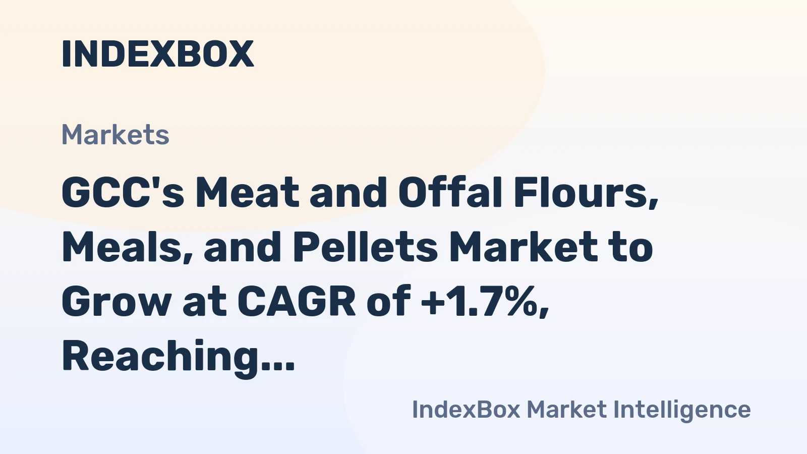 GCC's Meat and Offal Flours, Meals, and Pellets Market to Grow at CAGR of +1.7%, Reaching $632M by 2035