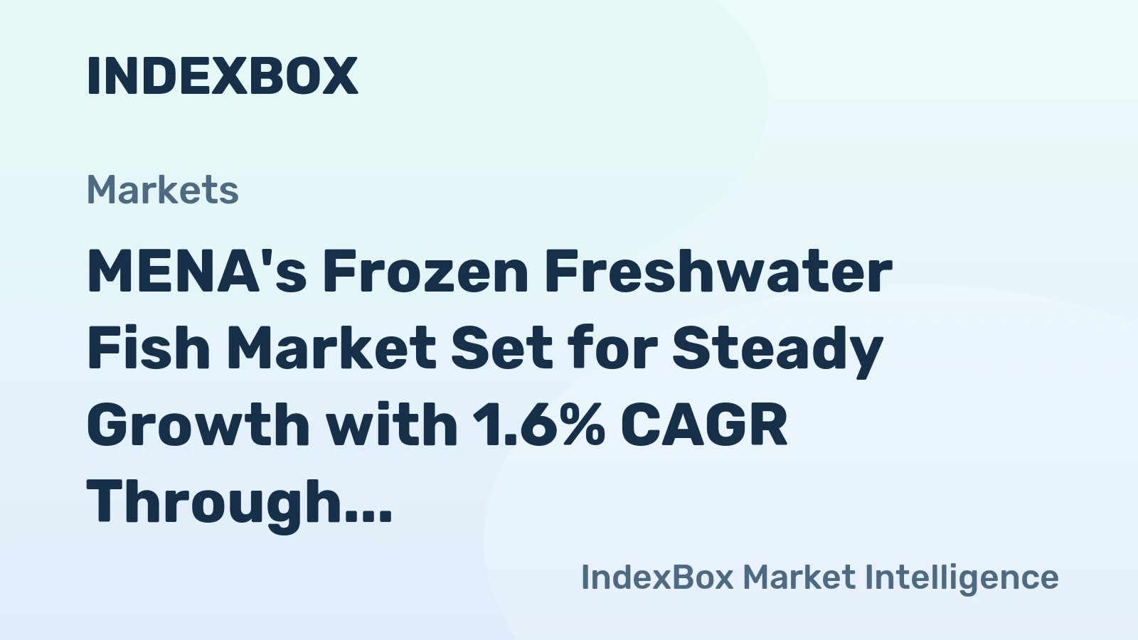 MENA's Frozen Freshwater Fish Market Set for Steady Growth with 1.6% CAGR Through 2035