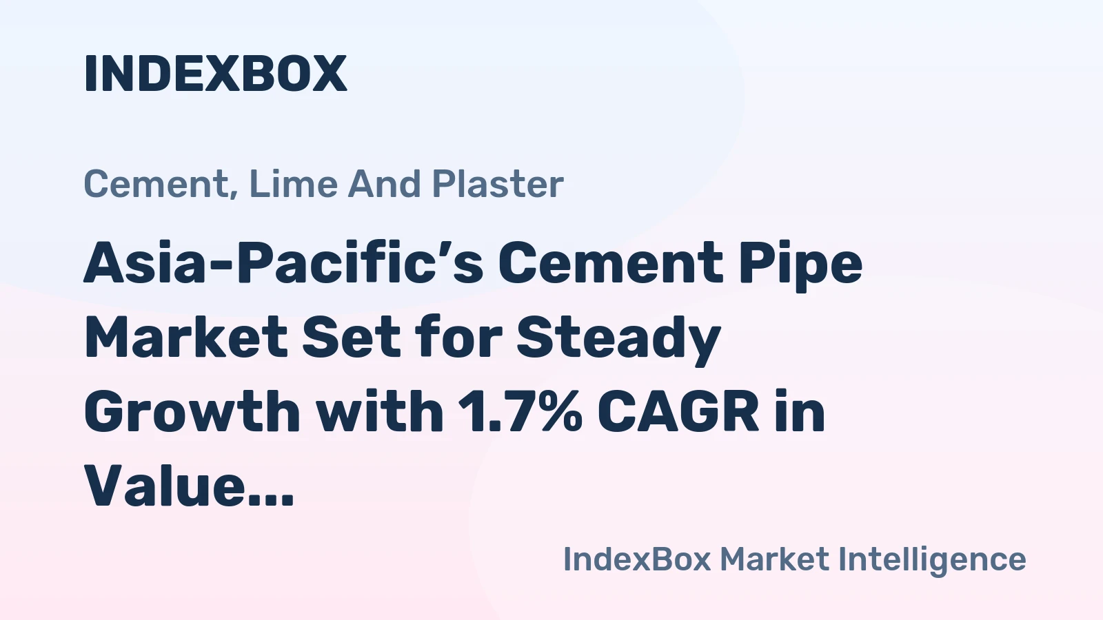 Asia-Pacific’s Cement Pipe Market Set for Steady Growth with 1.7% CAGR in Value Through 2035