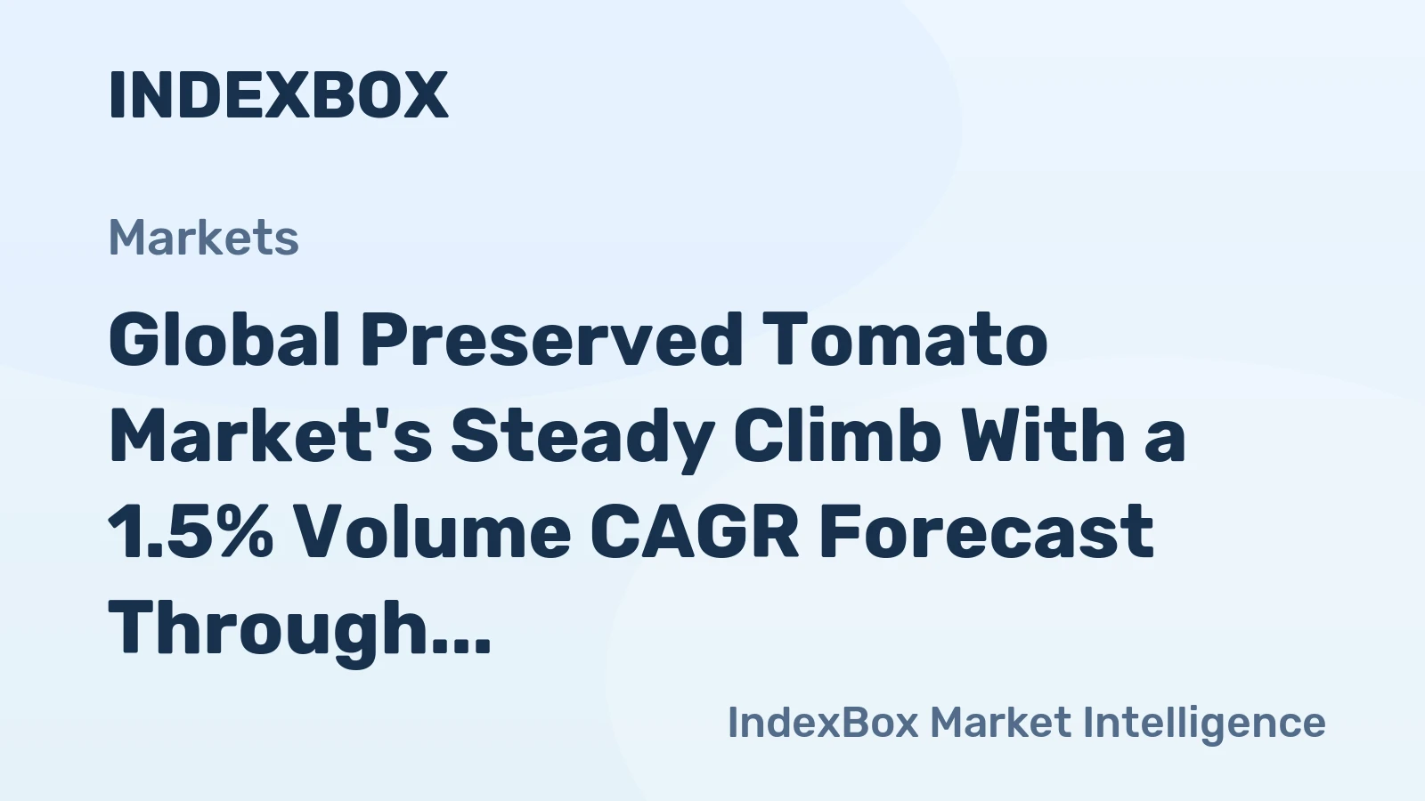 Global Preserved Tomato Market's Steady Climb With a 1.5% Volume CAGR Forecast Through 2035