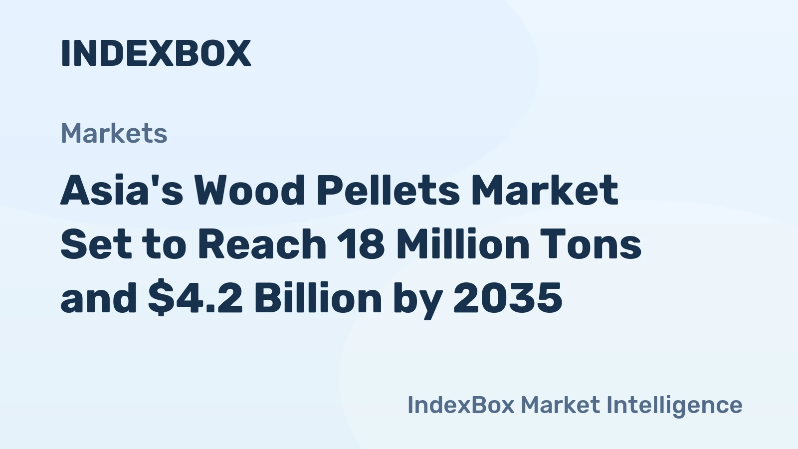 Asia's Wood Pellets Market Set to Reach 18 Million Tons and $4.2 Billion by 2035