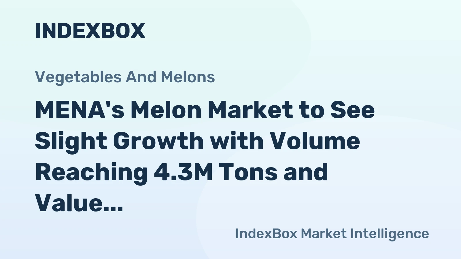 MENA's Melon Market to See Slight Growth with Volume Reaching 4.3M Tons and Value Reaching $3.8B by 2035