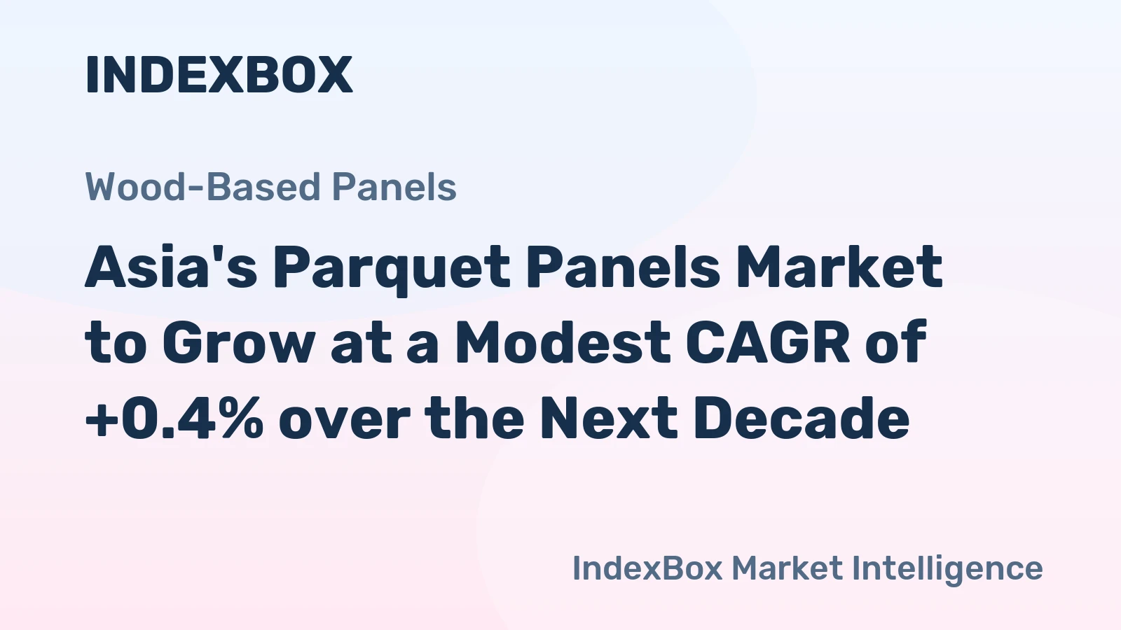 Asia's Parquet Panels Market to Grow at a Modest CAGR of +0.4% over the Next Decade