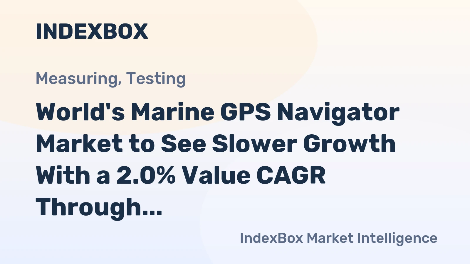 World's Marine GPS Navigator Market to See Slower Growth With a 2.0% Value CAGR Through 2035