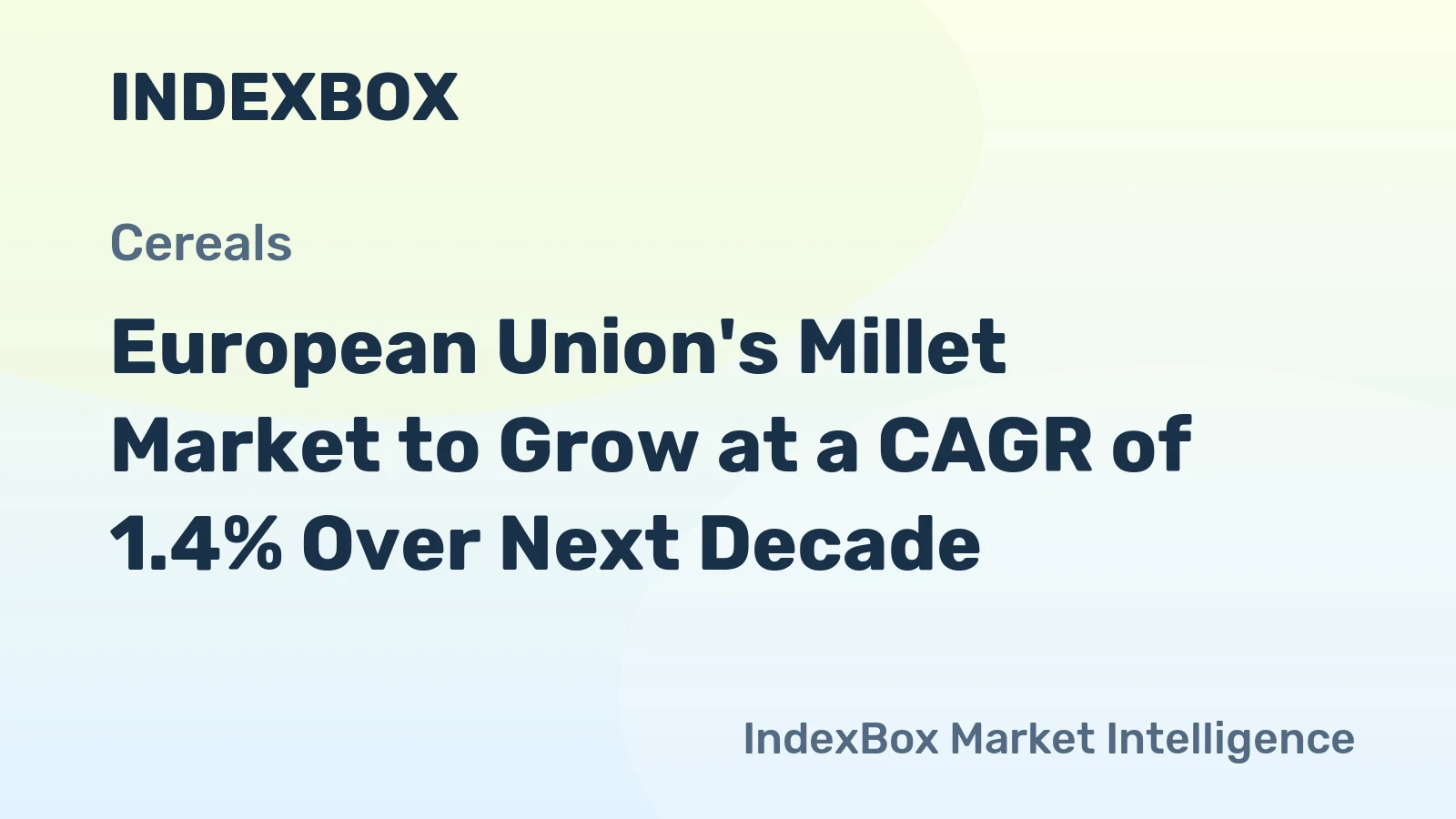 European Union's Millet Market to Grow at a CAGR of 1.4% Over Next Decade
