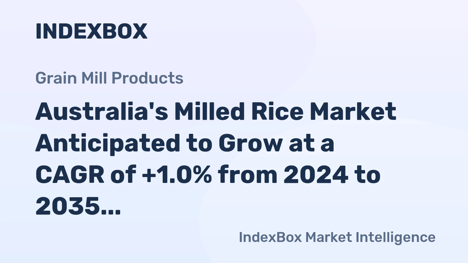 Australia's Milled Rice Market Anticipated to Grow at a CAGR of +1.0% from 2024 to 2035