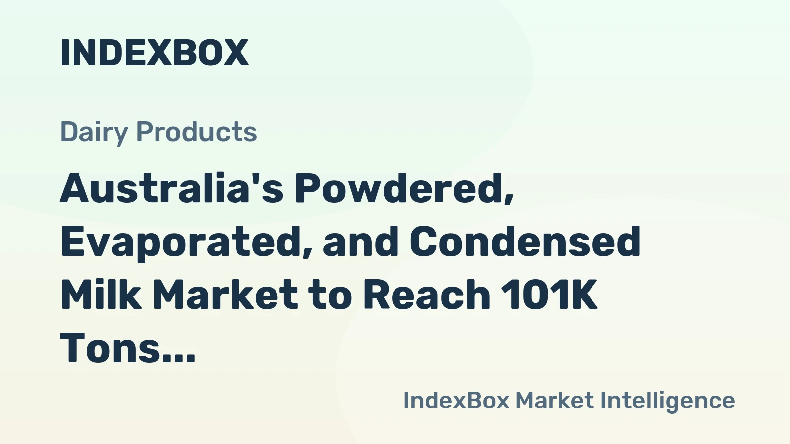 Australia's Powdered, Evaporated, and Condensed Milk Market to Reach 101K Tons and $485M by 2035