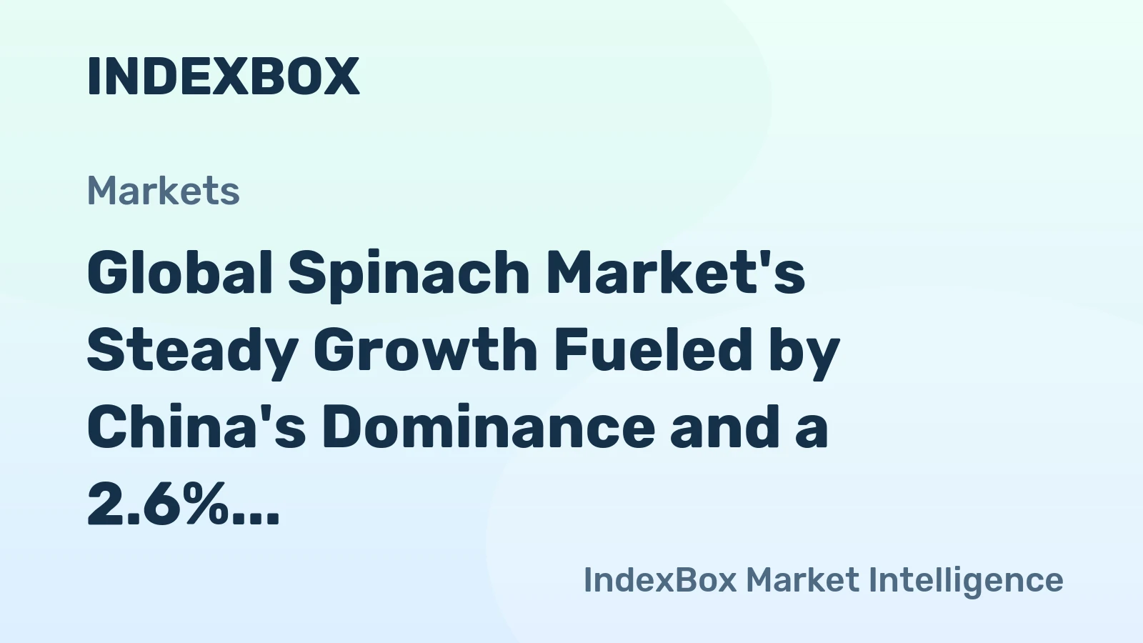 Global Spinach Market's Steady Growth Fueled by China's Dominance and a 2.6% CAGR Projection Through 2035
