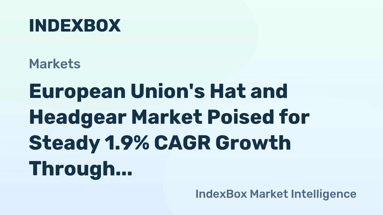 European Union's Hat and Headgear Market Poised for Steady 1.9% CAGR Growth Through 2035