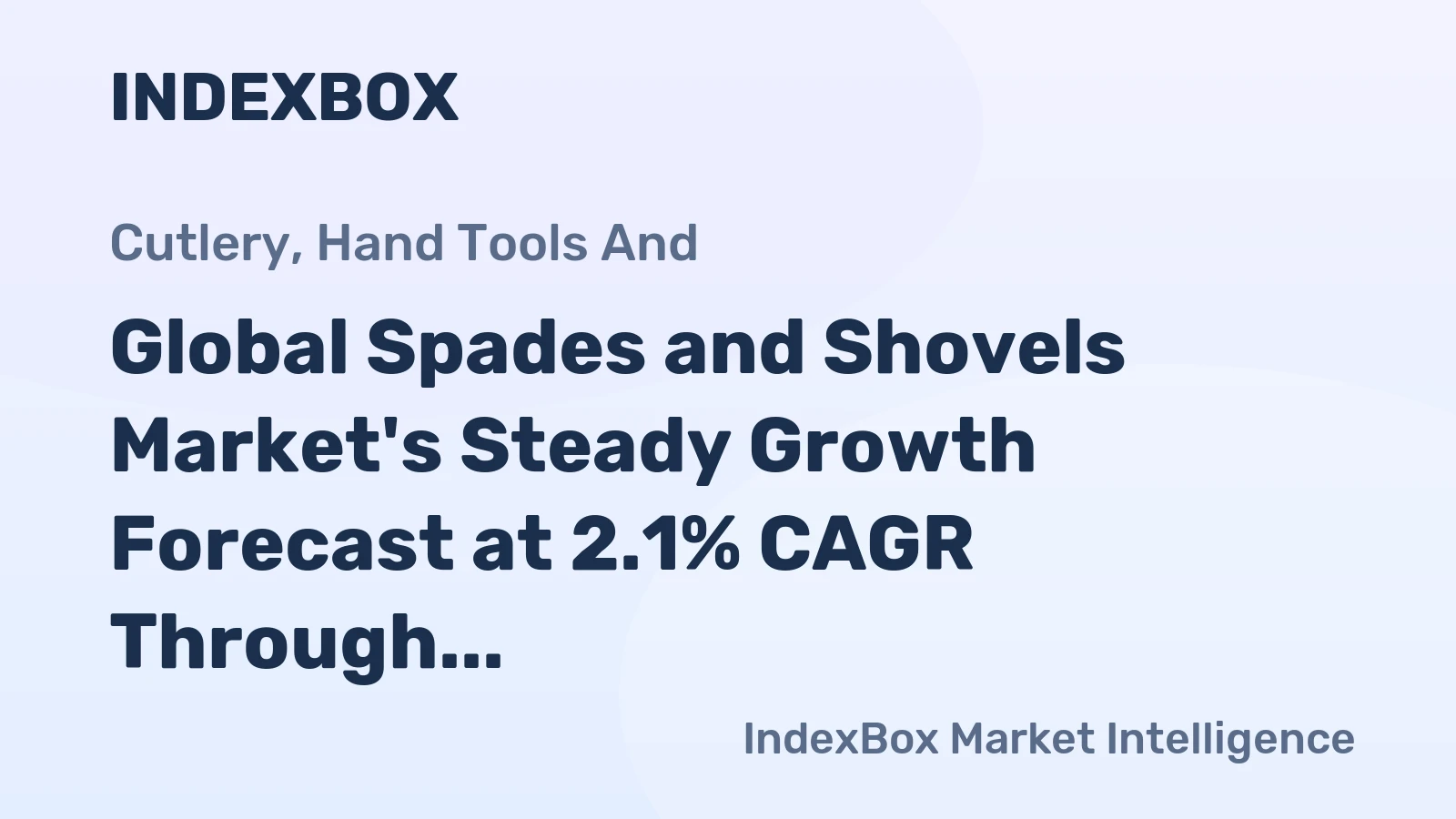 Global Spades and Shovels Market's Steady Growth Forecast at 2.1% CAGR Through 2035