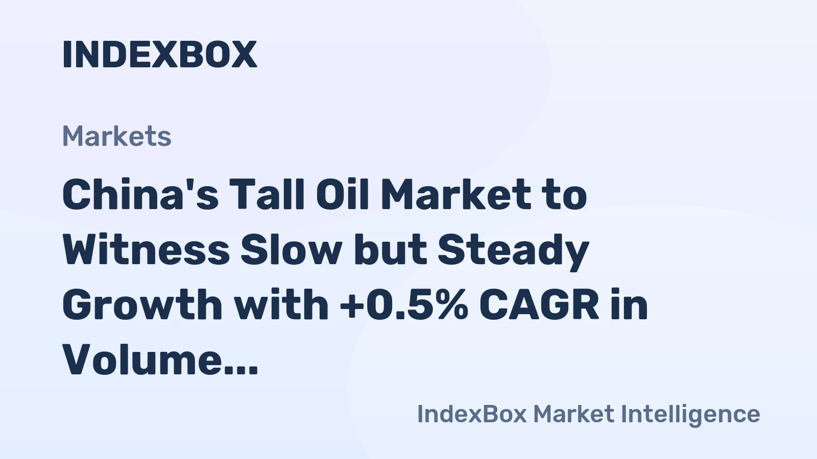 China's Tall Oil Market to Witness Slow but Steady Growth with +0.5% CAGR in Volume and -1.2% CAGR in Value from 2024 to 2035