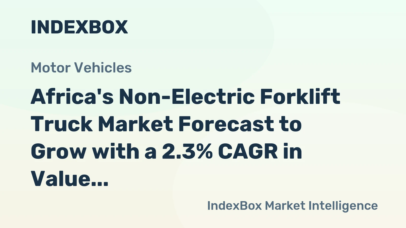Africa's Non-Electric Forklift Truck Market Forecast to Grow with a 2.3% CAGR in Value Through 2035