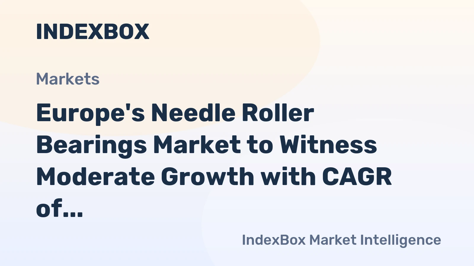 Europe's Needle Roller Bearings Market to Witness Moderate Growth with CAGR of +0.2% from 2024-2035