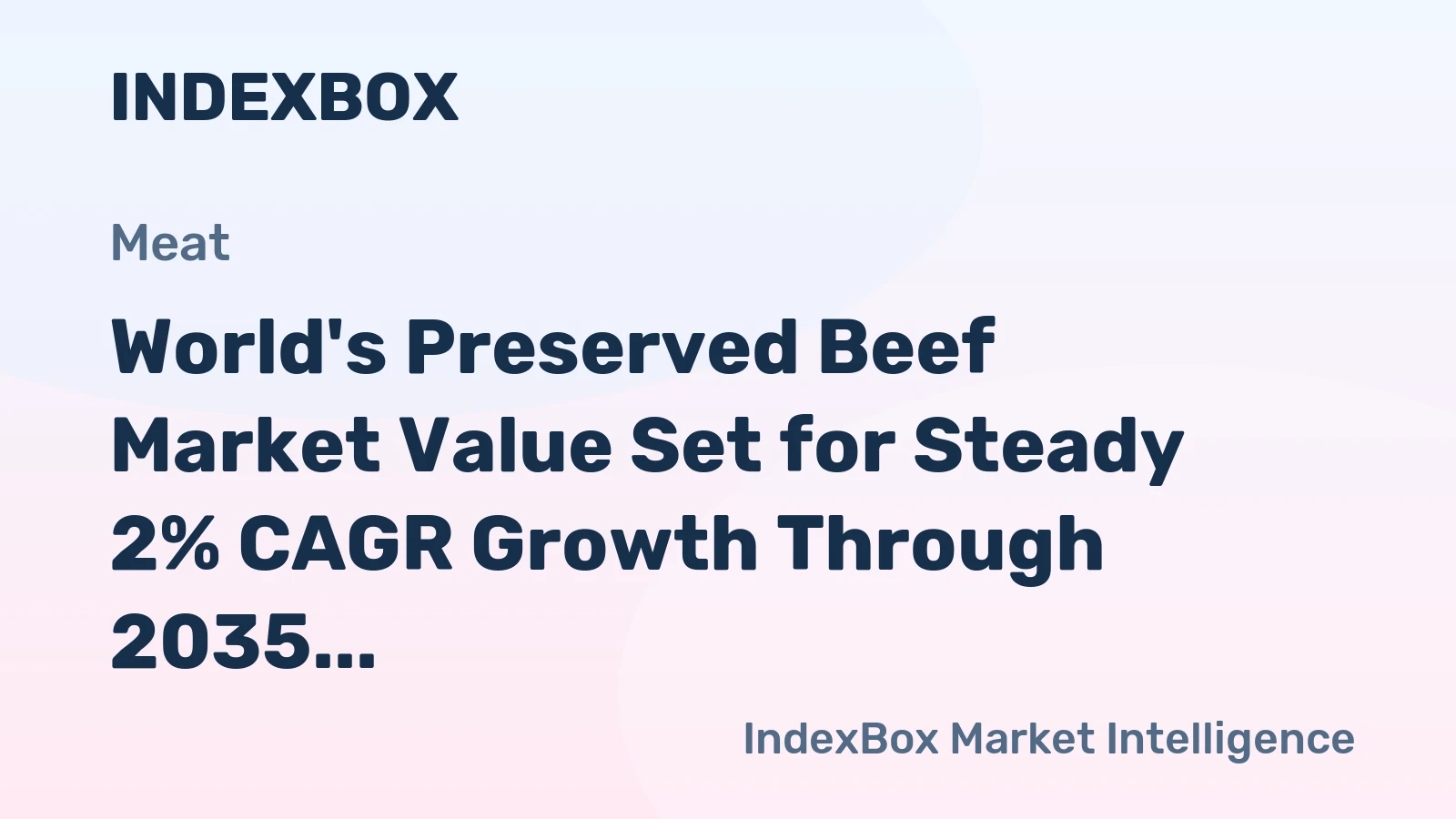 World's Preserved Beef Market Value Set for Steady 2% CAGR Growth Through 2035
