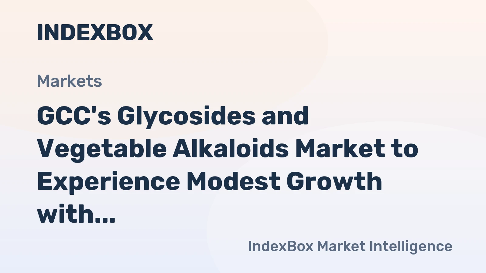 GCC's Glycosides and Vegetable Alkaloids Market to Experience Modest Growth with CAGR of +0.3%