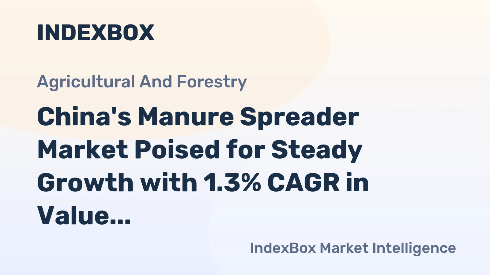 China's Manure Spreader Market Poised for Steady Growth with 1.3% CAGR in Value Through 2035