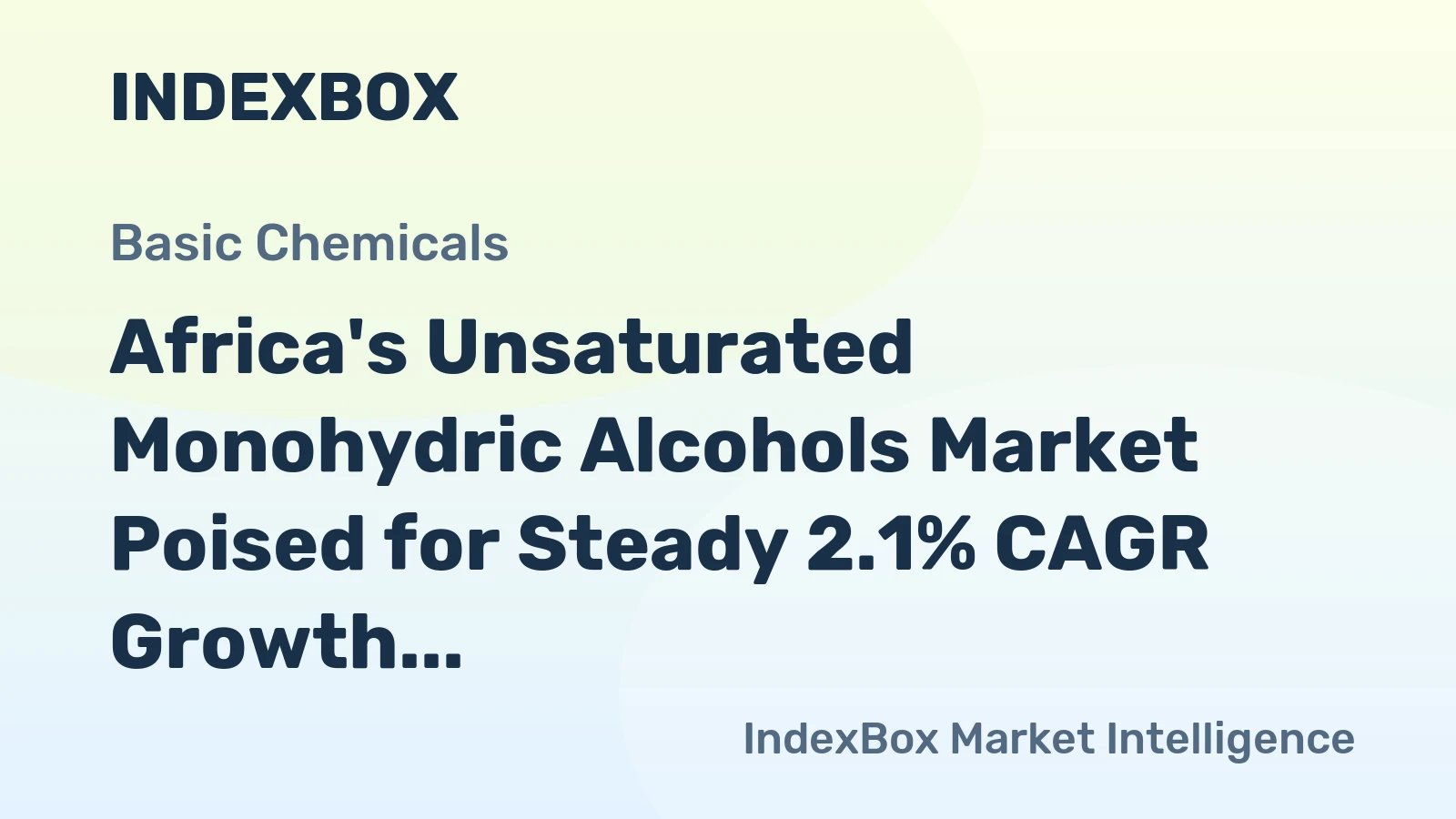 Africa's Unsaturated Monohydric Alcohols Market Poised for Steady 2.1% CAGR Growth