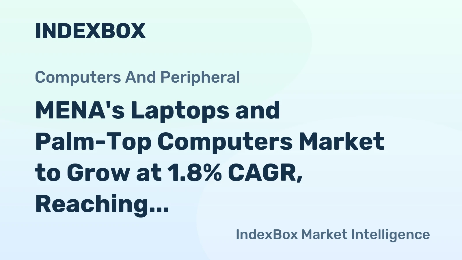 MENA's Laptops and Palm-Top Computers Market to Grow at 1.8% CAGR, Reaching 32M Units by 2035