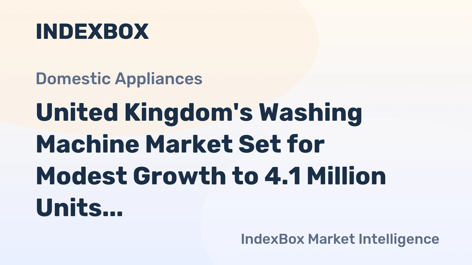 United Kingdom's Washing Machine Market Set for Modest Growth to 4.1 Million Units by 2035