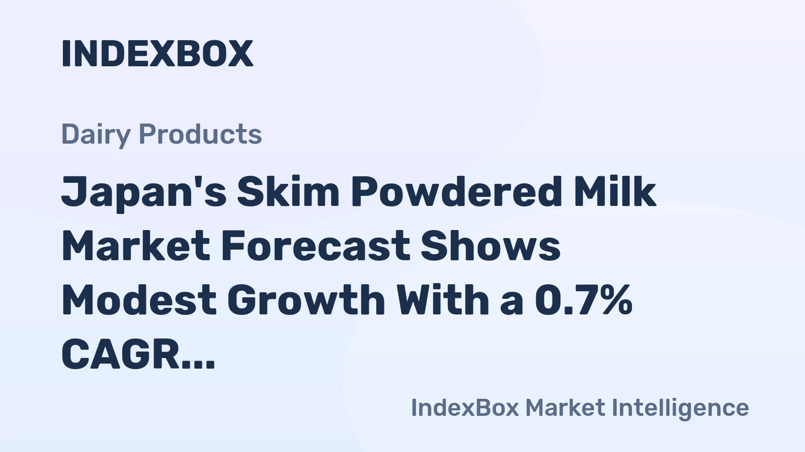 Japan's Skim Powdered Milk Market Forecast Shows Modest Growth With a 0.7% CAGR