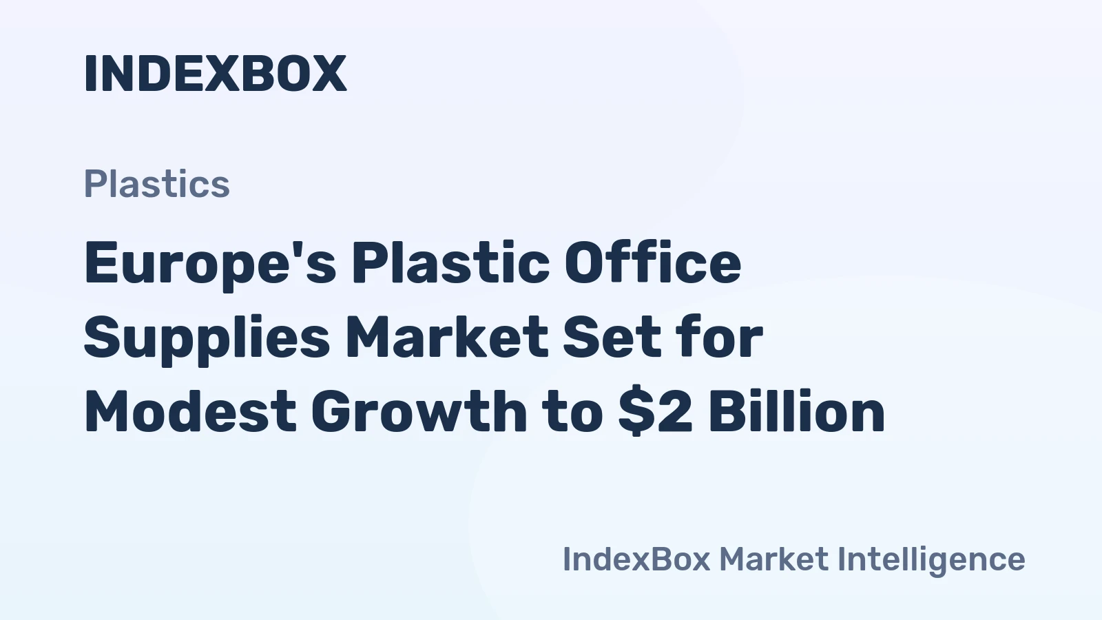 Europe's Plastic Office Supplies Market Set for Modest Growth to $2 Billion