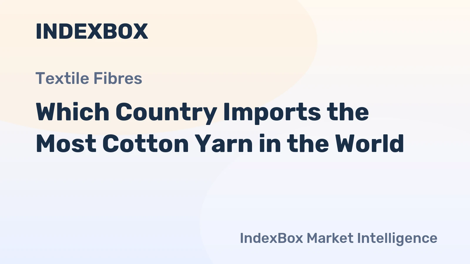 Which Country Imports the Most Cotton Yarn in the World?