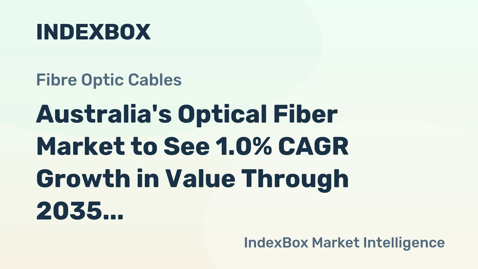 Australia's Optical Fiber Market to See 1.0% CAGR Growth in Value Through 2035