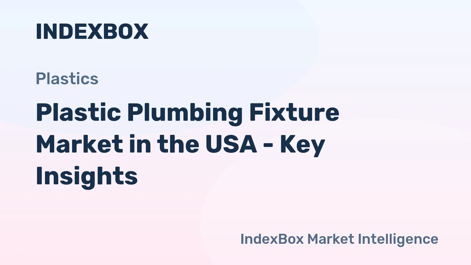 Plastic Plumbing Fixture Market in the USA - Key Insights