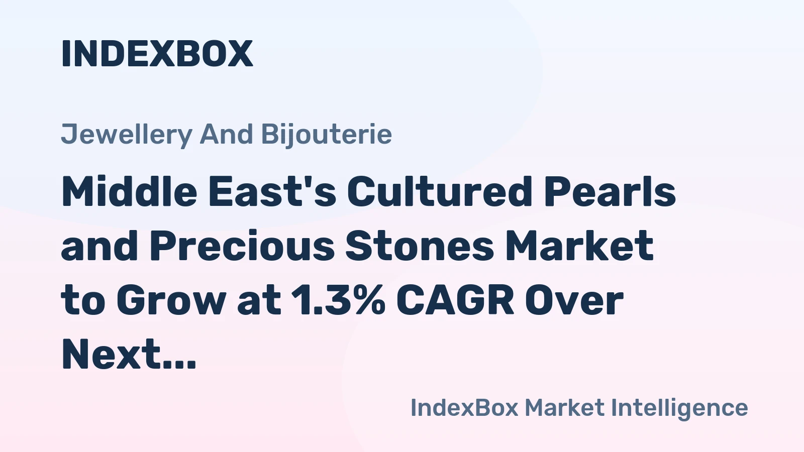 Middle East's Cultured Pearls and Precious Stones Market to Grow at 1.3% CAGR Over Next Decade