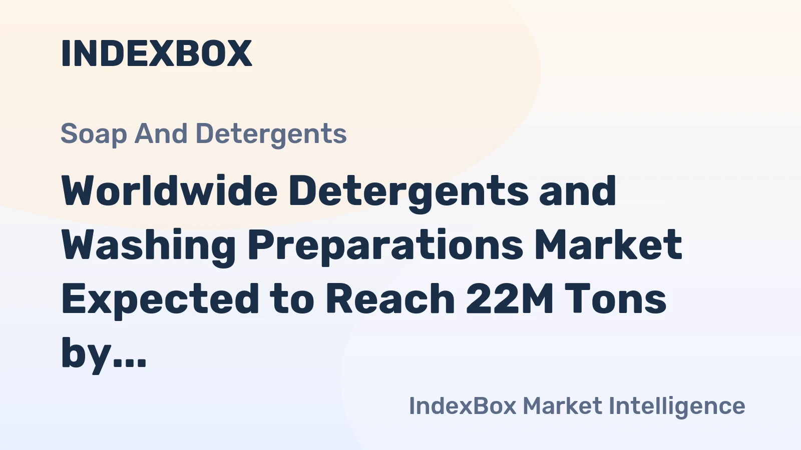 Worldwide Detergents and Washing Preparations Market Expected to Reach 22M Tons by 2035, Valued at $38.5B