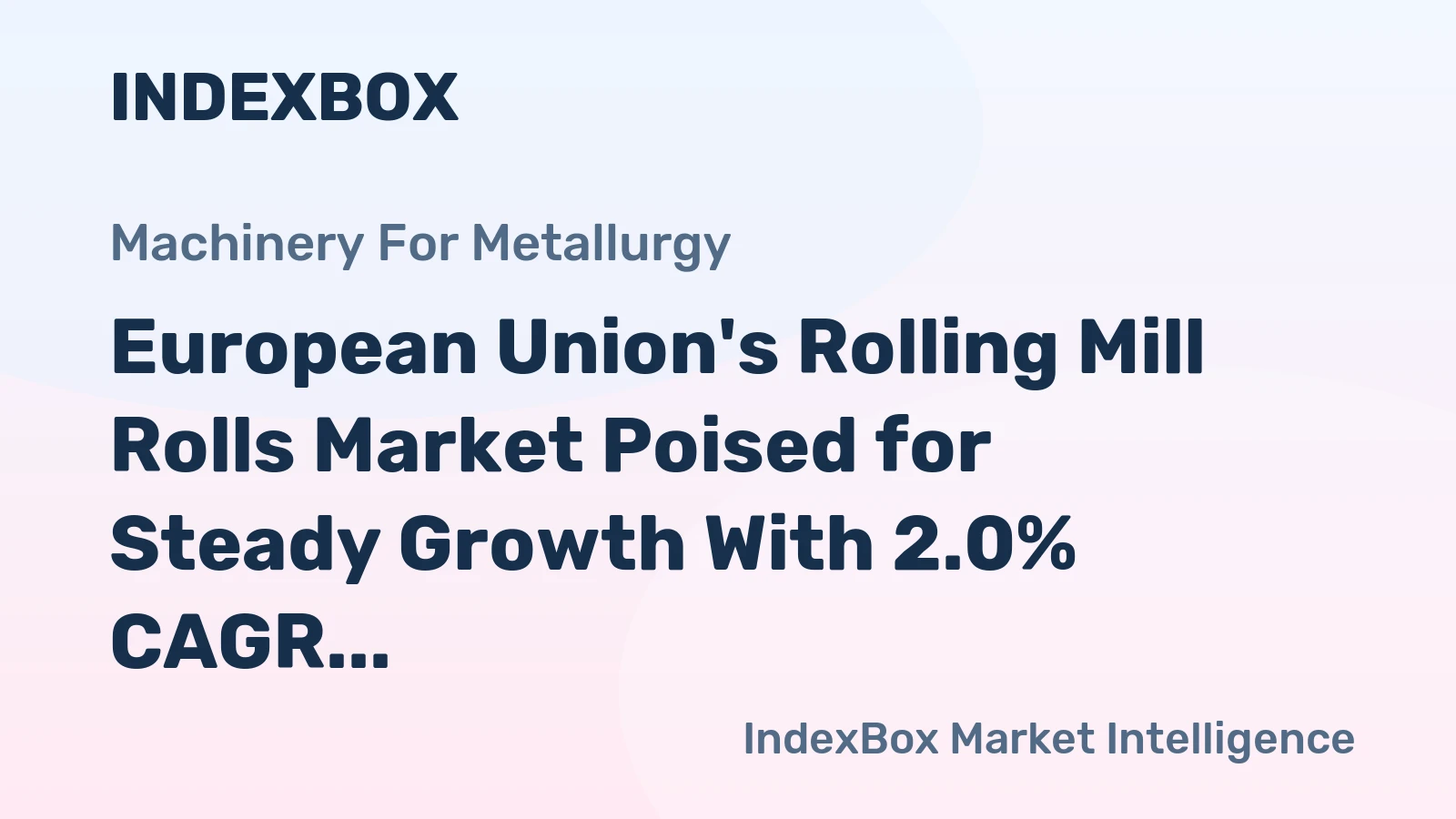 European Union's Rolling Mill Rolls Market Poised for Steady Growth With 2.0% CAGR Through 2035