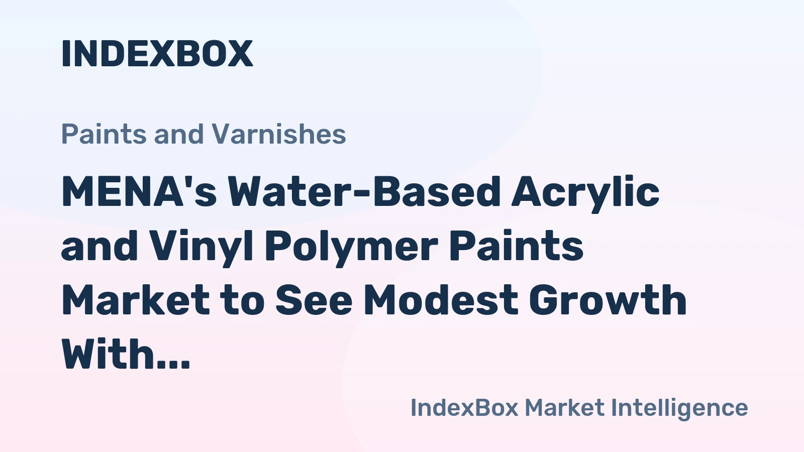 MENA's Water-Based Acrylic and Vinyl Polymer Paints Market to See Modest Growth With a 0.6% Volume CAGR