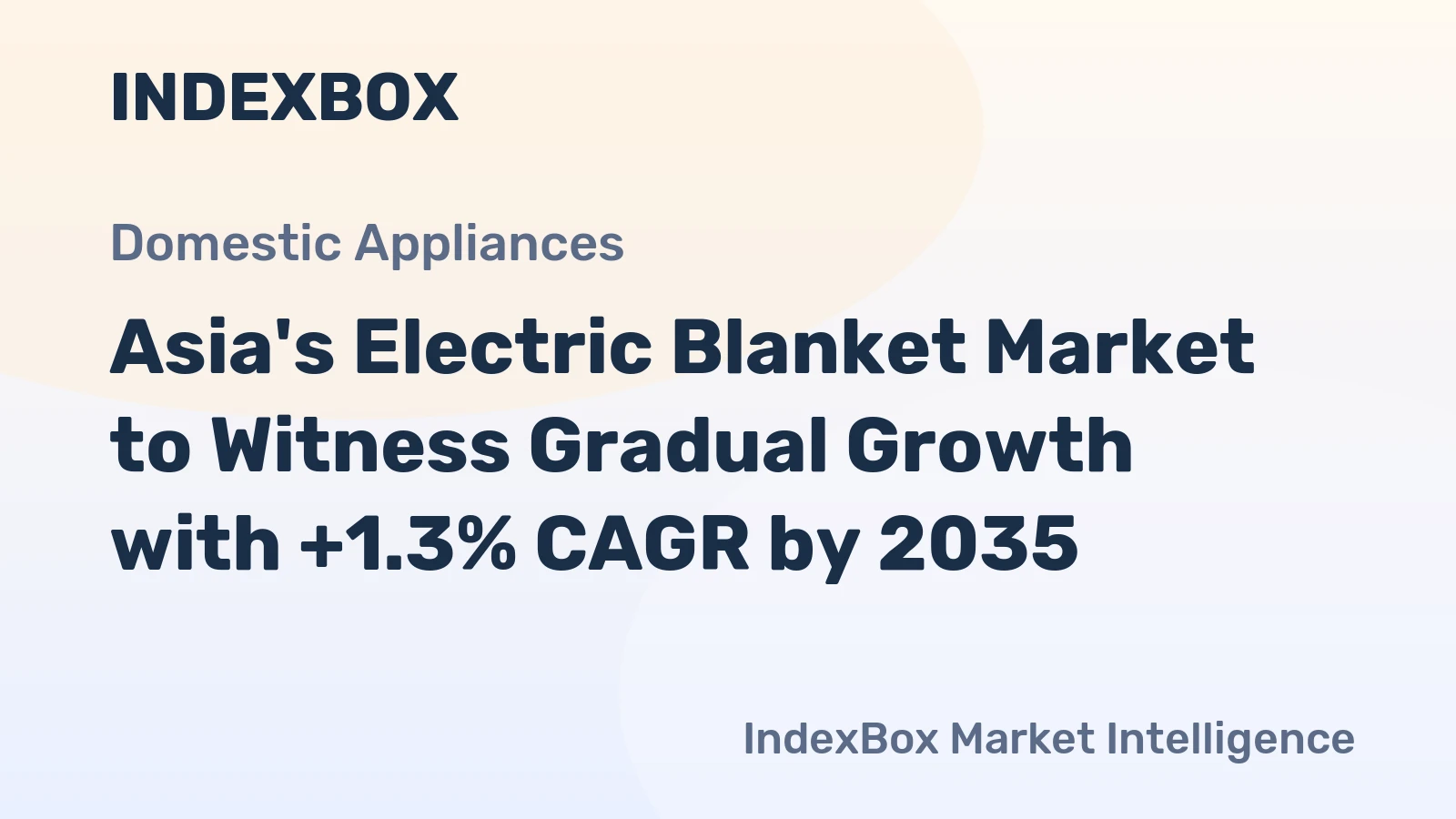 Asia's Electric Blanket Market to Witness Gradual Growth with +1.3% CAGR by 2035