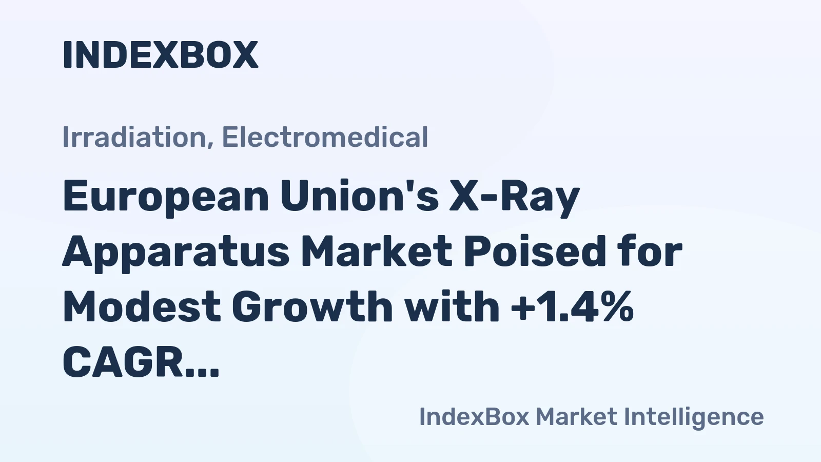 European Union's X-Ray Apparatus Market Poised for Modest Growth with +1.4% CAGR