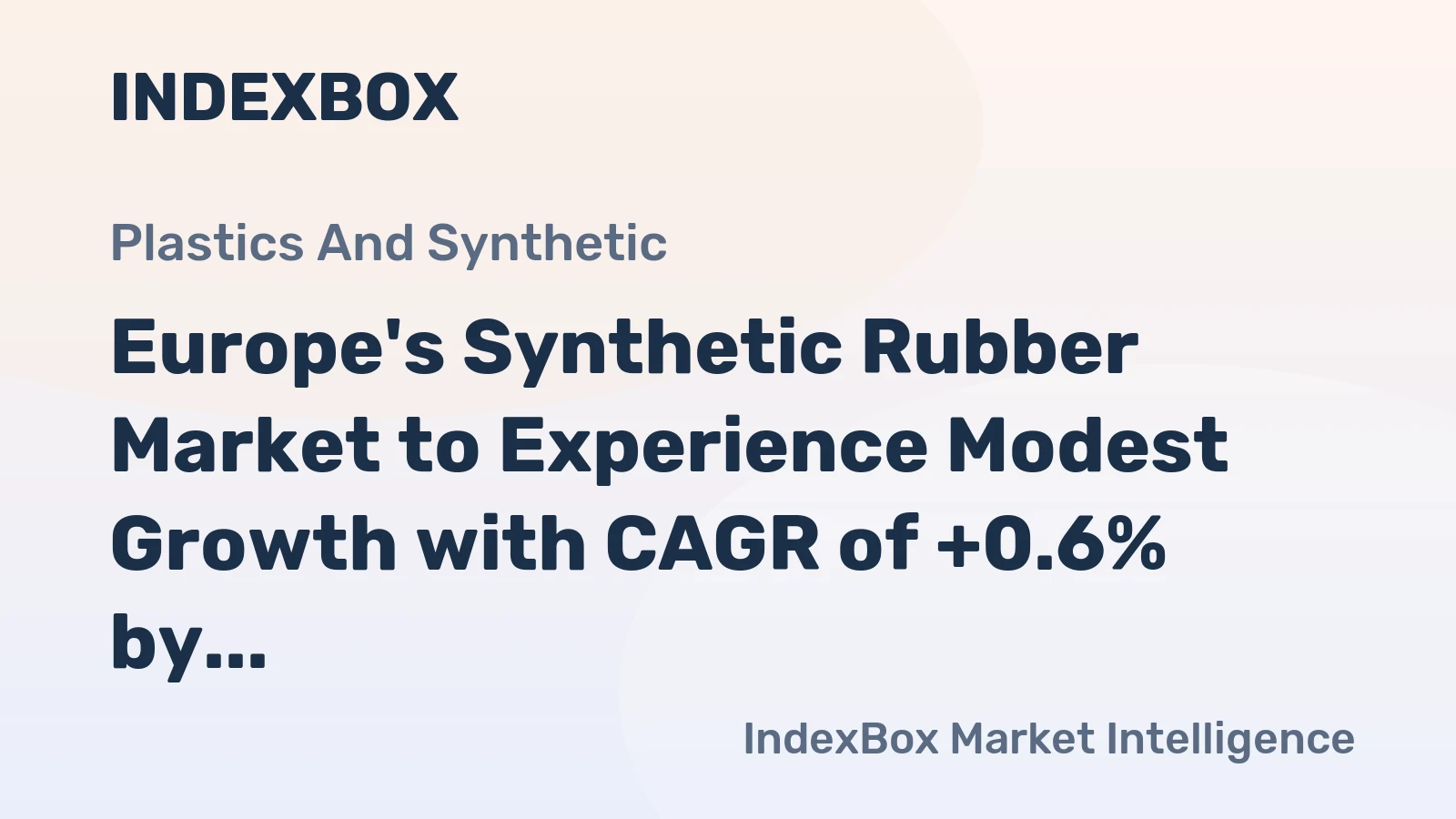 Europe's Synthetic Rubber Market to Experience Modest Growth with CAGR of +0.6% by 2035