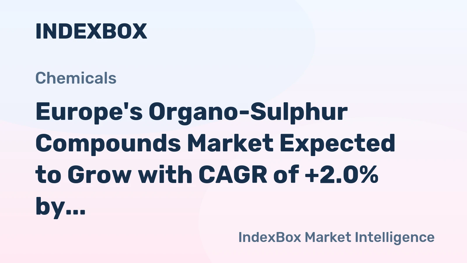 Europe's Organo-Sulphur Compounds Market Expected to Grow with CAGR of +2.0% by 2035