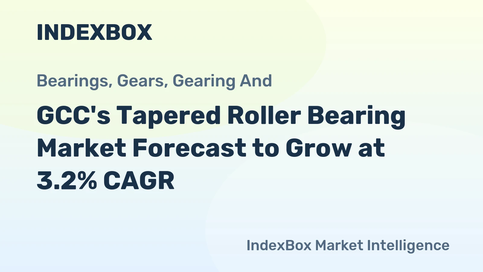 GCC's Tapered Roller Bearing Market Forecast to Grow at 3.2% CAGR