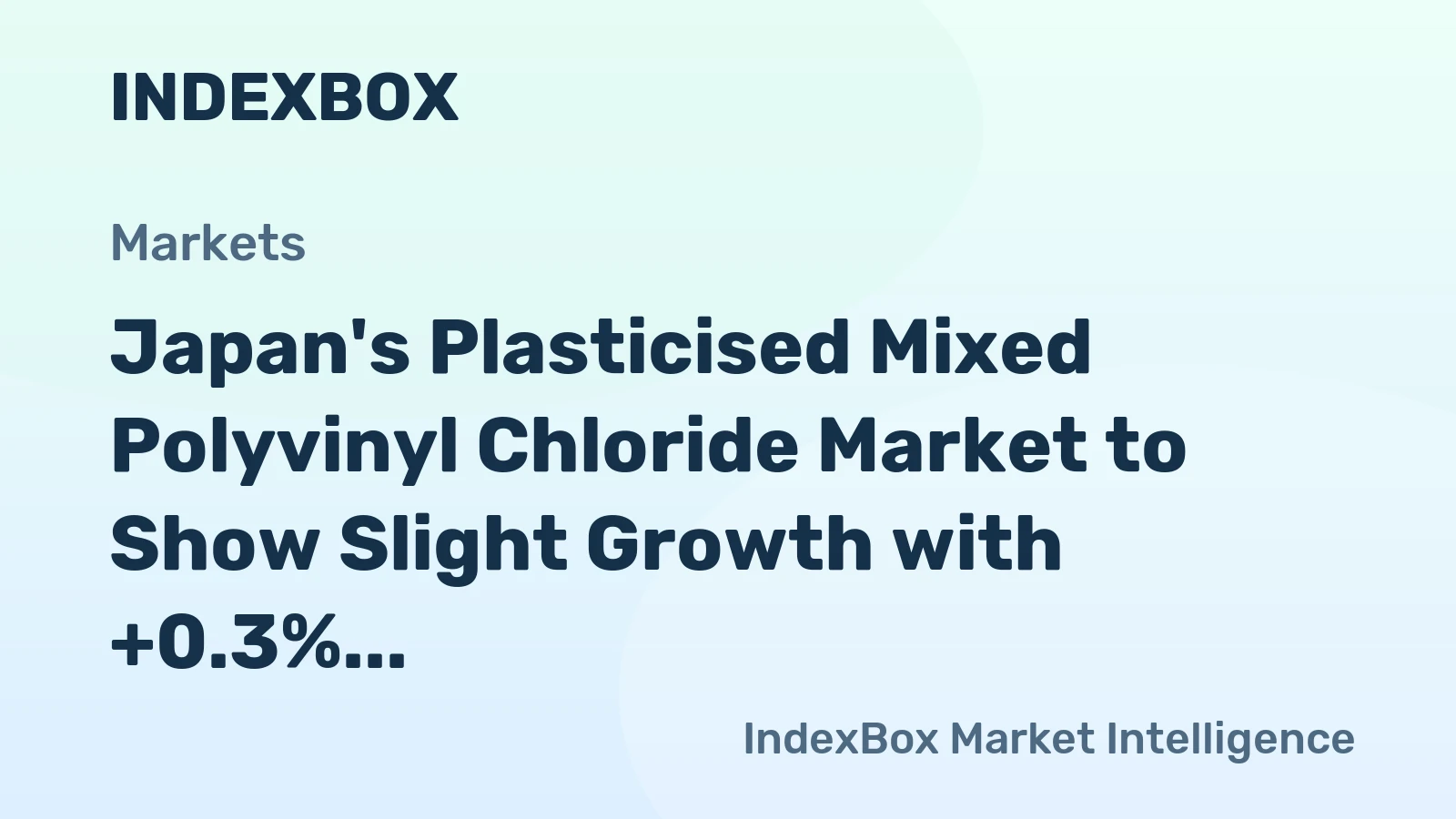 Japan's Plasticised Mixed Polyvinyl Chloride Market to Show Slight Growth with +0.3% CAGR Over Next Decade