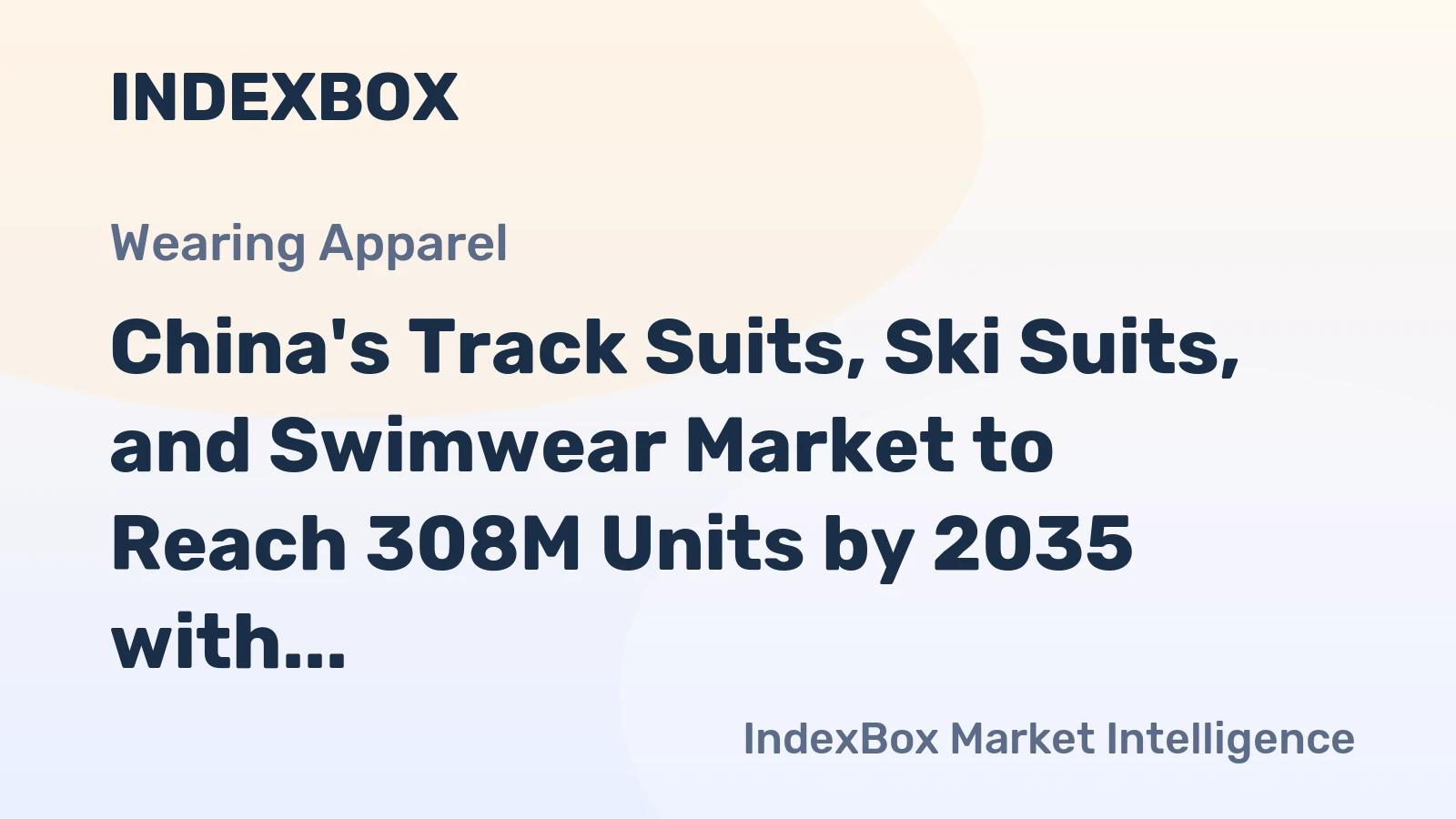 China's Track Suits, Ski Suits, and Swimwear Market to Reach 308M Units by 2035 with +2.9% CAGR Growth