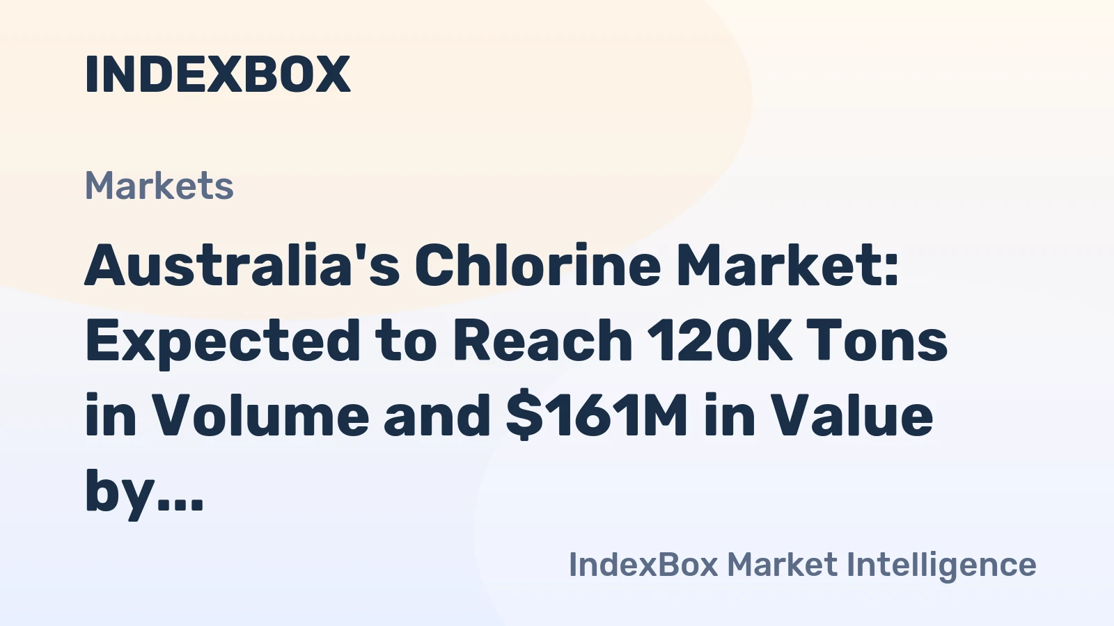 Australia's Chlorine Market: Expected to Reach 120K Tons in Volume and $161M in Value by 2035
