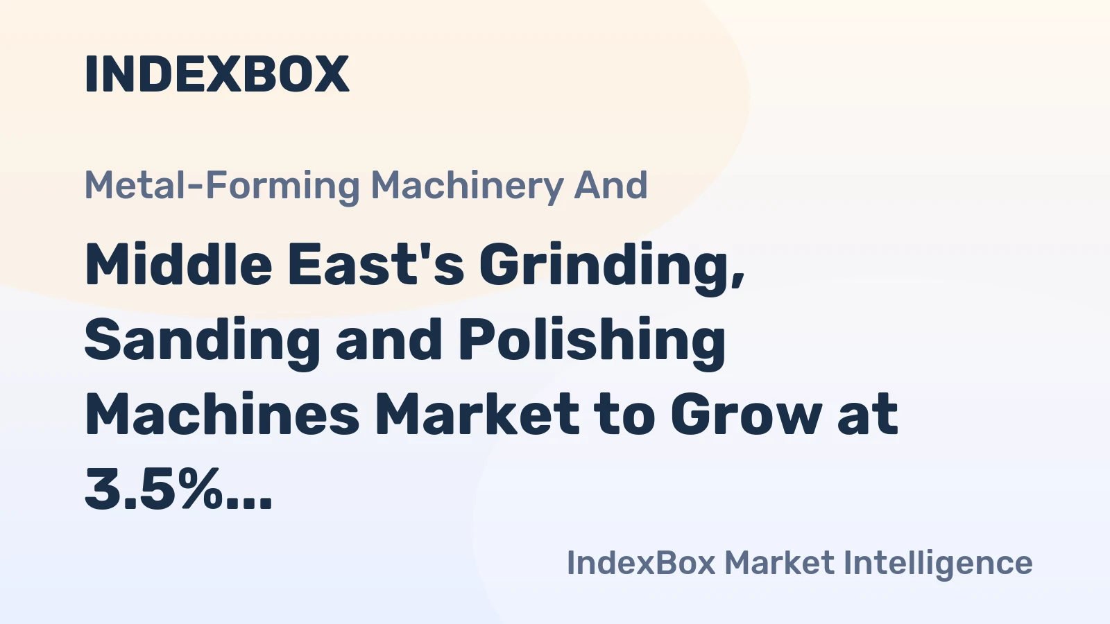 Middle East's Grinding, Sanding and Polishing Machines Market to Grow at 3.5% CAGR, Reaching 17K Units by 2035